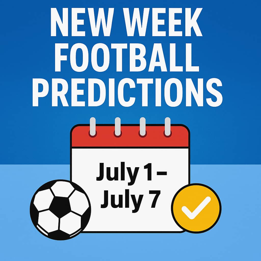 New Week Football Predictions – Your Winning Guide for July 1 to July 7 ...