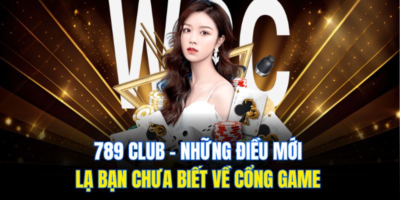 789 Club - New Things You Don't Know About the Game Portal ...